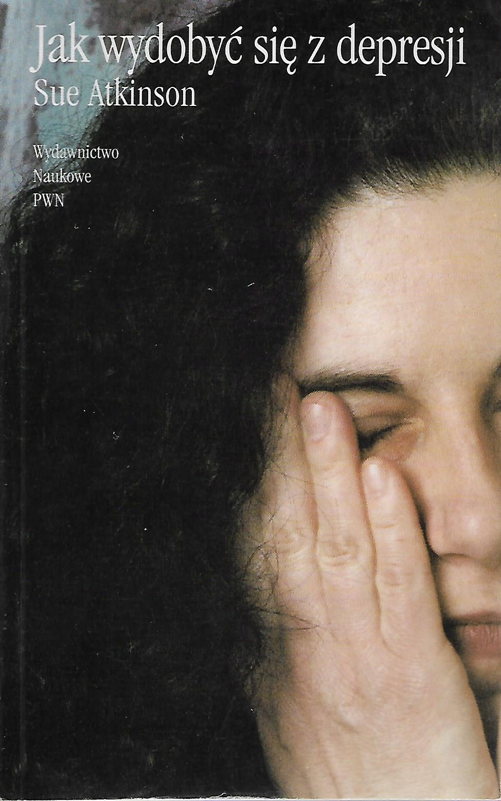 Atkinson Jak wydobyć się z depresji [spis] (18078208839) | Książka Allegro