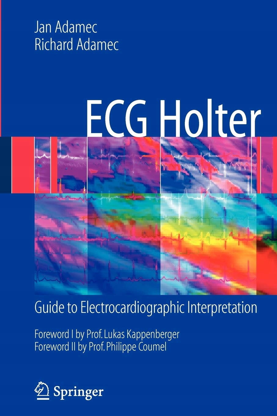 ECG Holter: Guide to Electrocardiographic Interpretation Adamec Jan ...