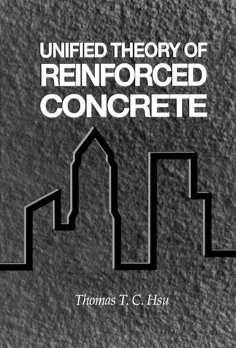 Unified Theory of Reinforced Concrete Hsu Thomas (13852416894 ... Unified Theory of Reinforced Concrete Hsu Thomas (13852416894 ...