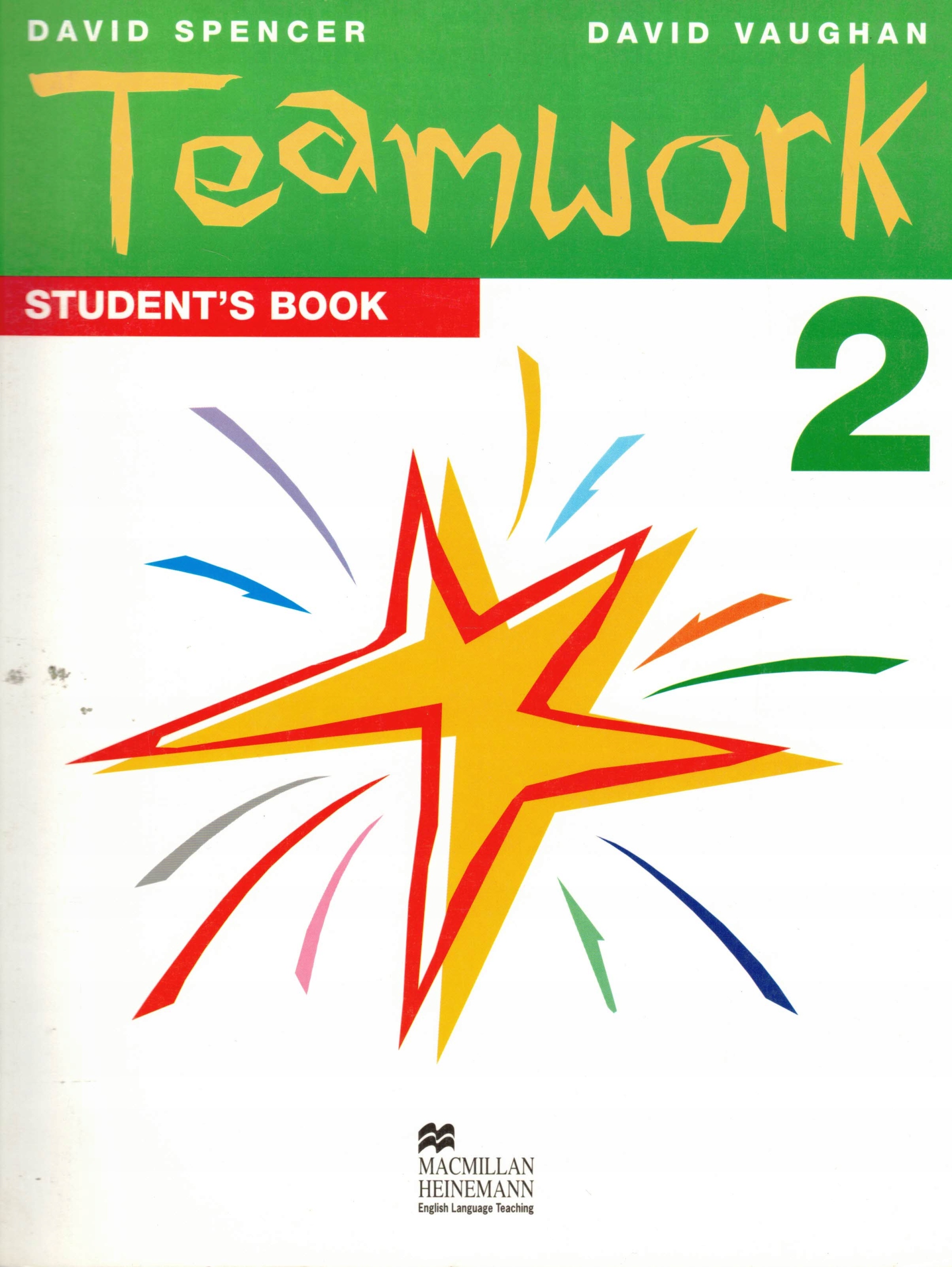 Teamwork 2. Student’s Book. David Spencer, David Vaughan • Cena, Opinie ...