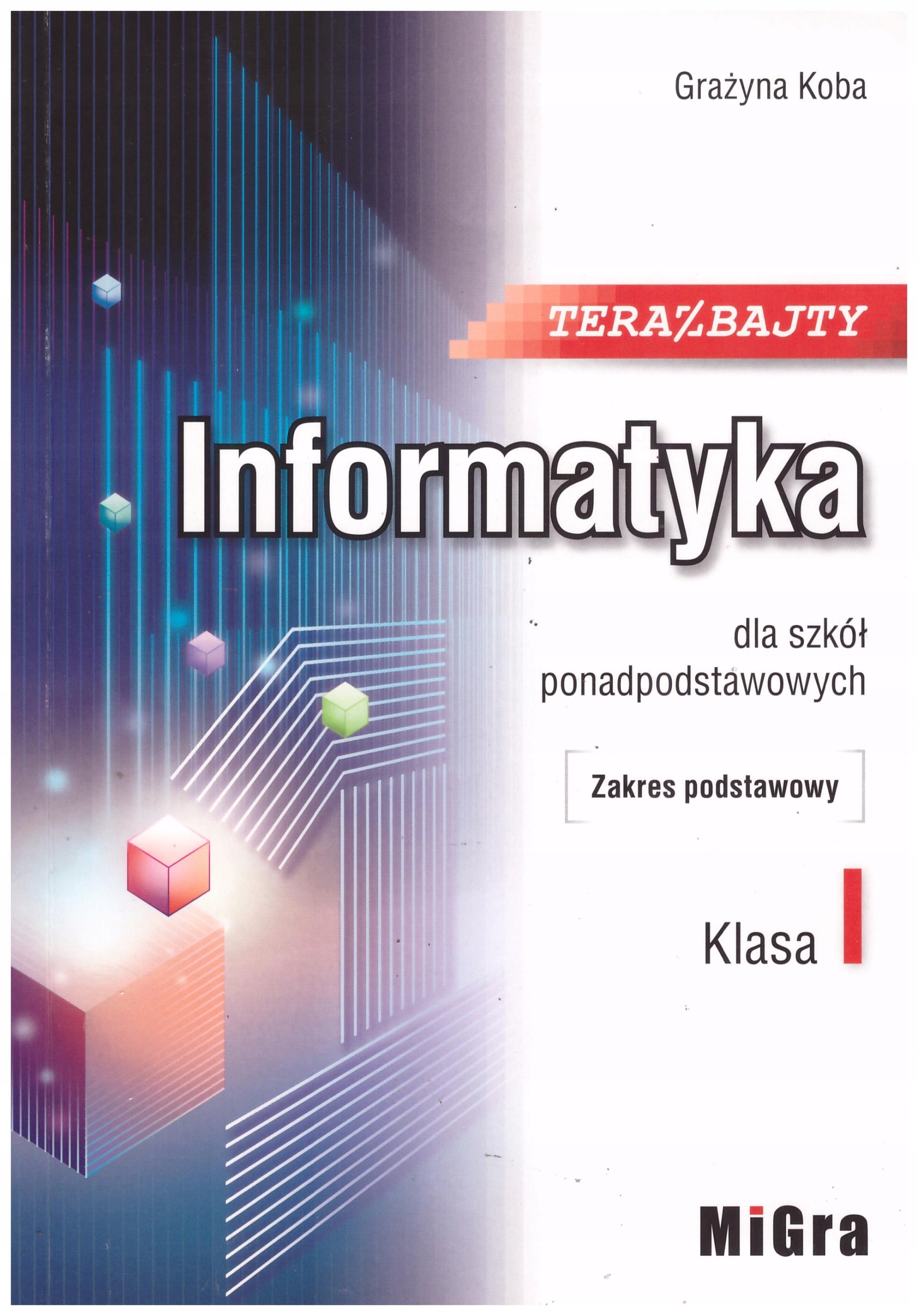 Teraz bajty I Informatyka MiGra G. Koba UŻYWANA (15192212034) | Podręcznik Allegro