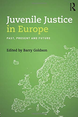 Juvenile Justice in Europe: Past, Present and (14109235190) | Książka ...