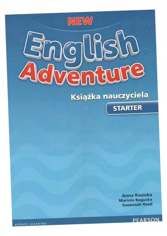 New English Adventure. Książka nauczyciela Anna Kozicka, Mariola ...