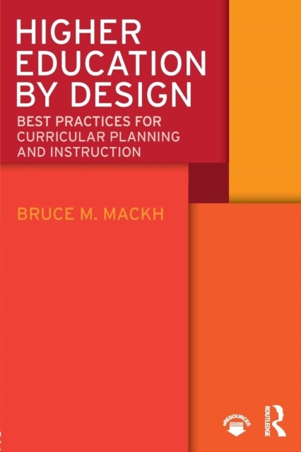 Higher Education by Design: Best Practices for Curricular Planning and ...