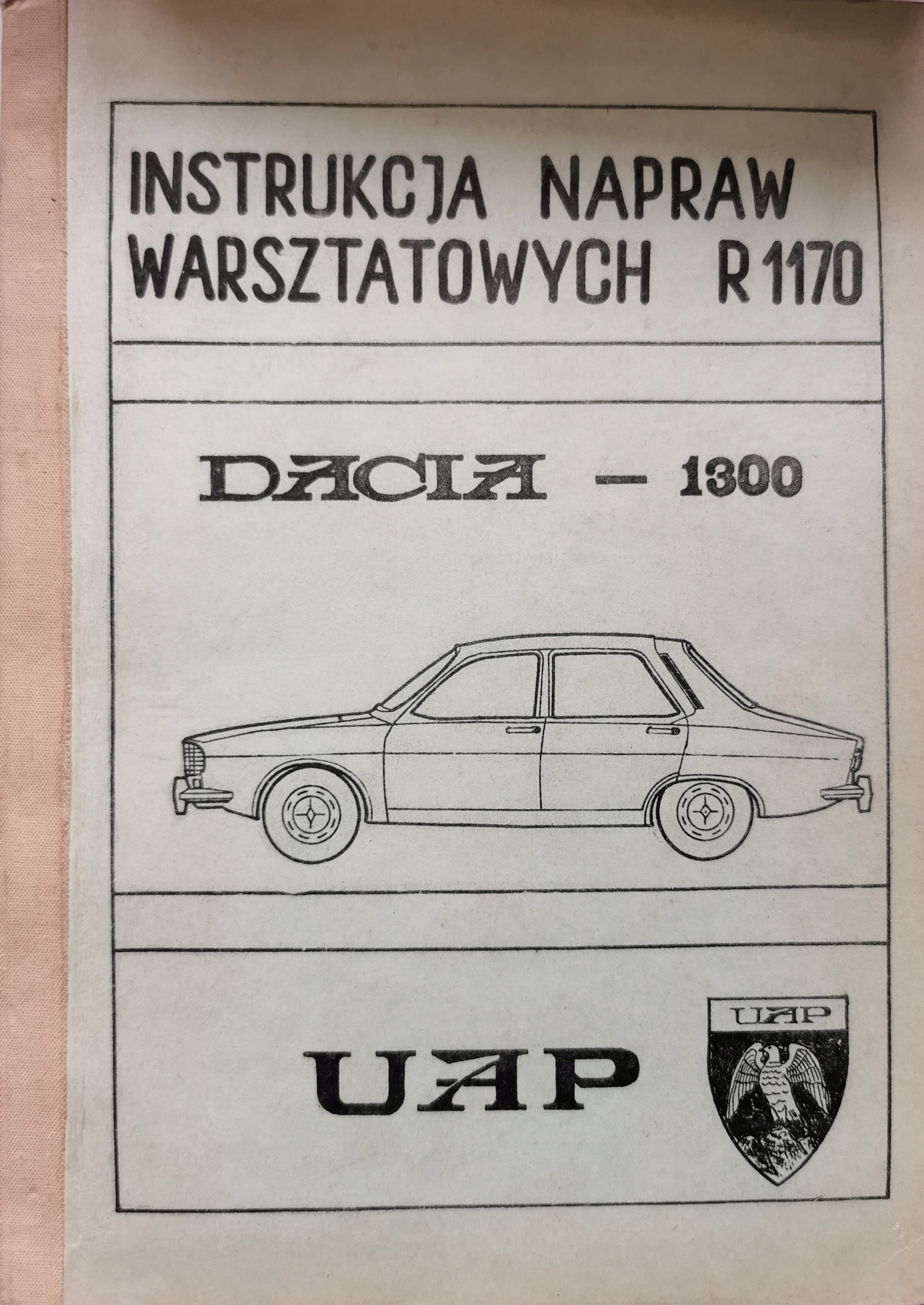 Instrukcja napraw warsztatowych R1170 Dacia 1300 • Cena, Opinie ...