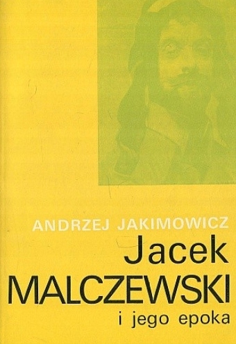 Jacek Malczewski i jego epoka A.Jakimowicz Biografie, wspomnienia (15047154601) | Książka Allegro