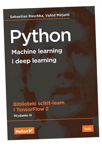 Python. Machine learning i deep learning. Biblioteki scikit-learn i ...