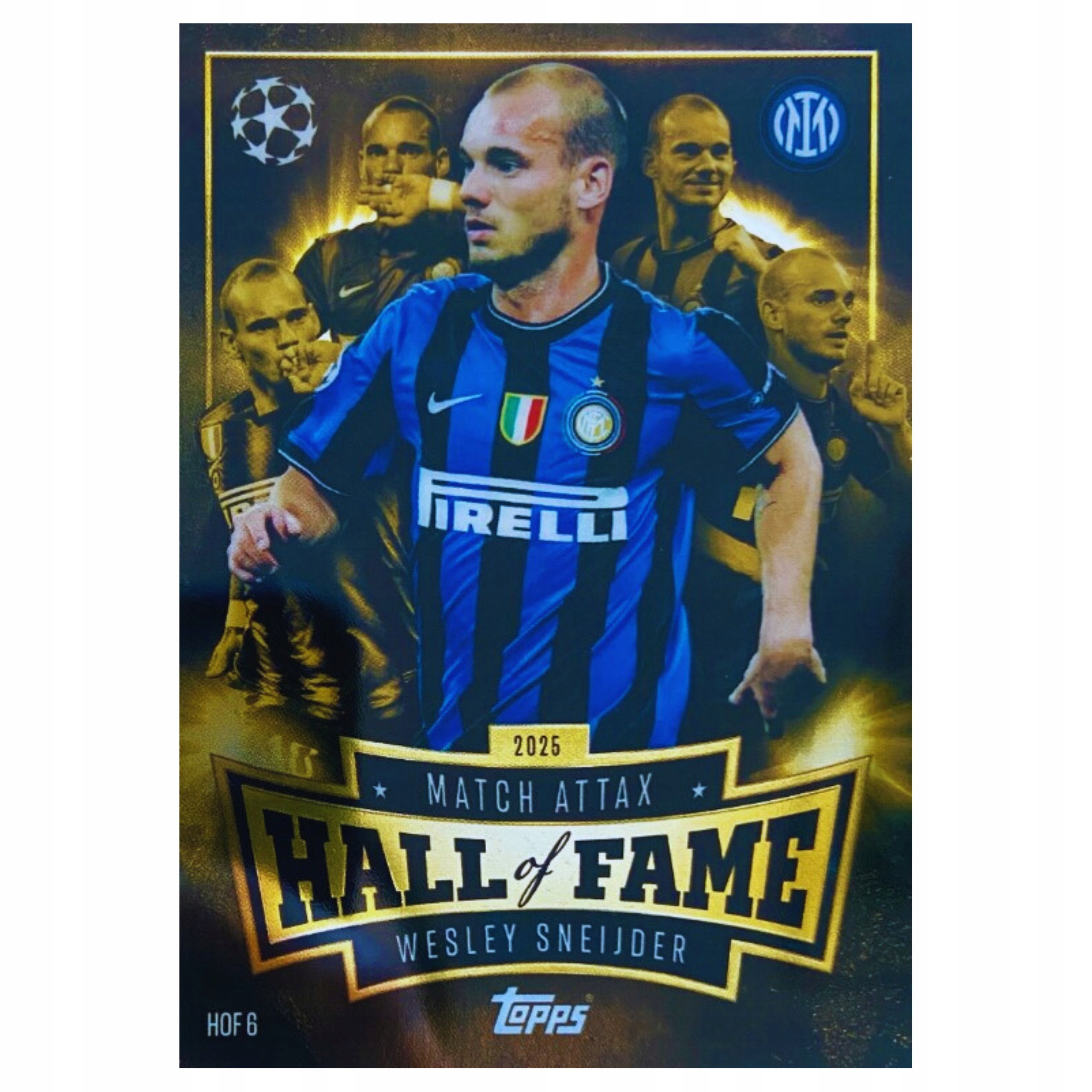 KARTA MATCH ATTAX 2026 TOPPS HALL OF FAME HOF6 WESLEY SNEIJDER INTER ...