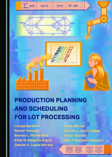 Production Planning and Scheduling for Lot Process (12605144810 ...