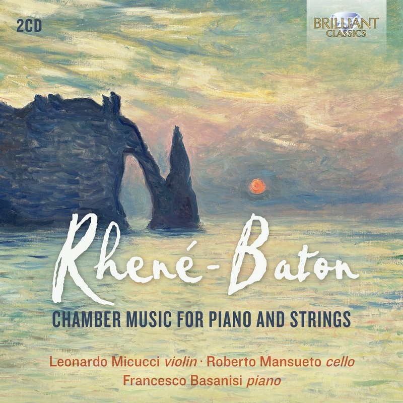RHENÉ-BATON: Chamber Music for Piano and Strings (2CD) 15459471311 ...