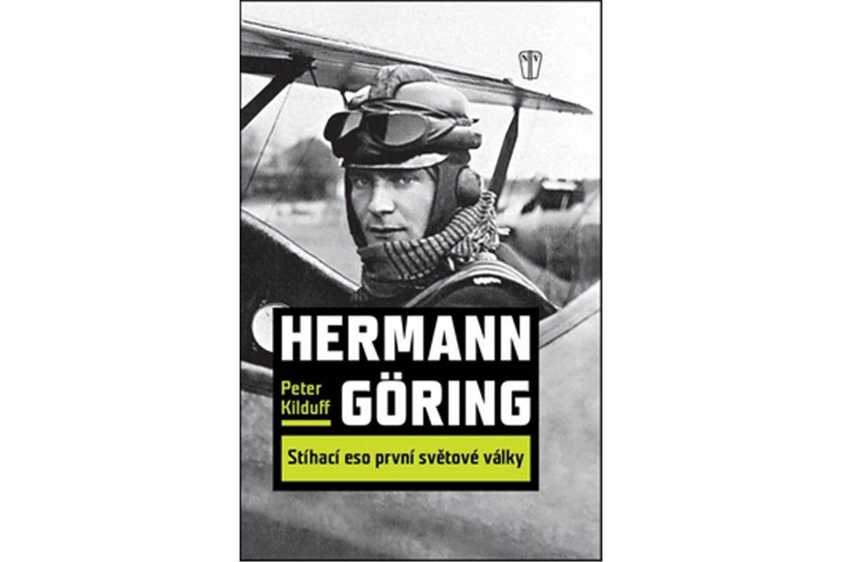 Hermann Göring Stíhací eso 1. svě... Peter Kilduff za 307.00CZK - Allegro