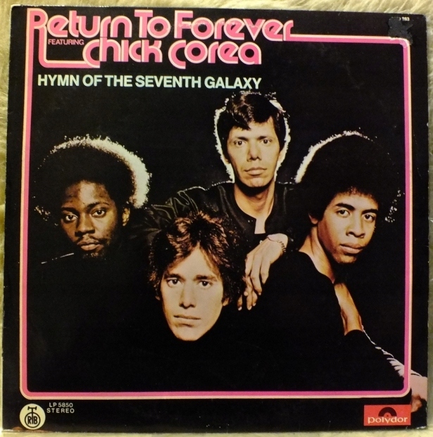 RETURN TO FOREVER . CHICK COREA .... Hymn of the Seventh Galaxy - LP ...