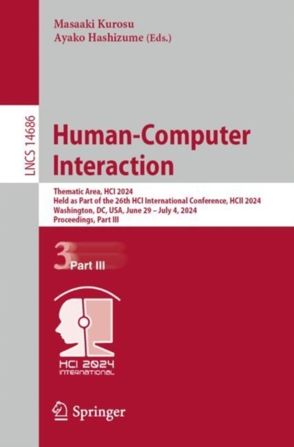 Human-Computer Interaction: Thematic Area, HCI 2024, Held as Part of the 26 (17883679244 ...