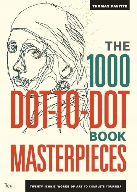 The 1000 Dot-to-Dot Book: Masterpieces THOMAS PAVITTE (12678615164 ...
