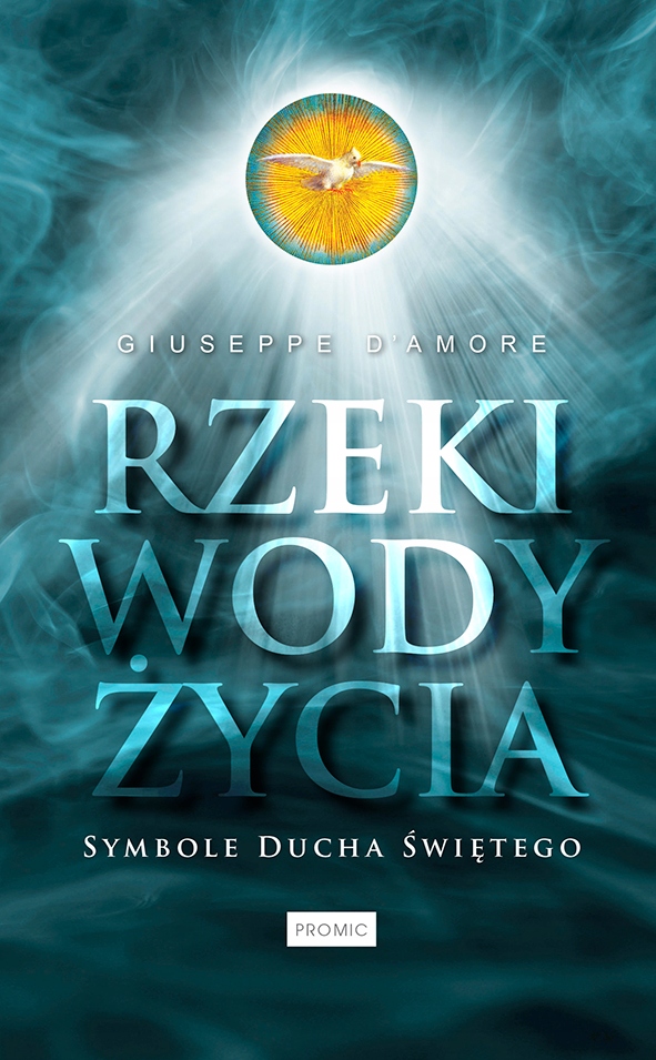 Rzeki wody życia. Symbole Ducha Świętego DUCH ŚW. (13747401692 ...