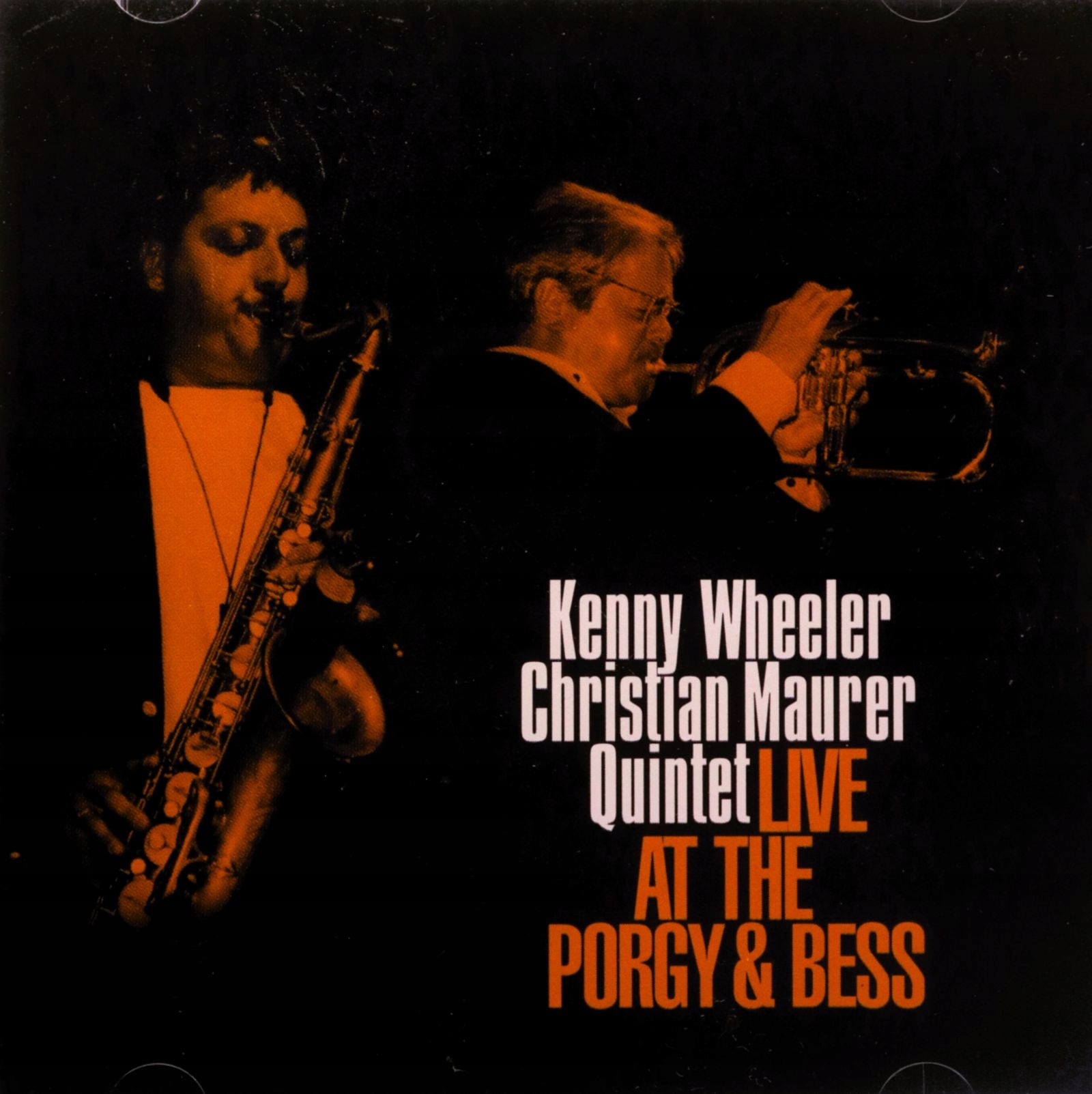 KENNY WHEELER+CHRISTIAN QUINTET MAURER : LIVE AT PORGY+BESS (CD ...
