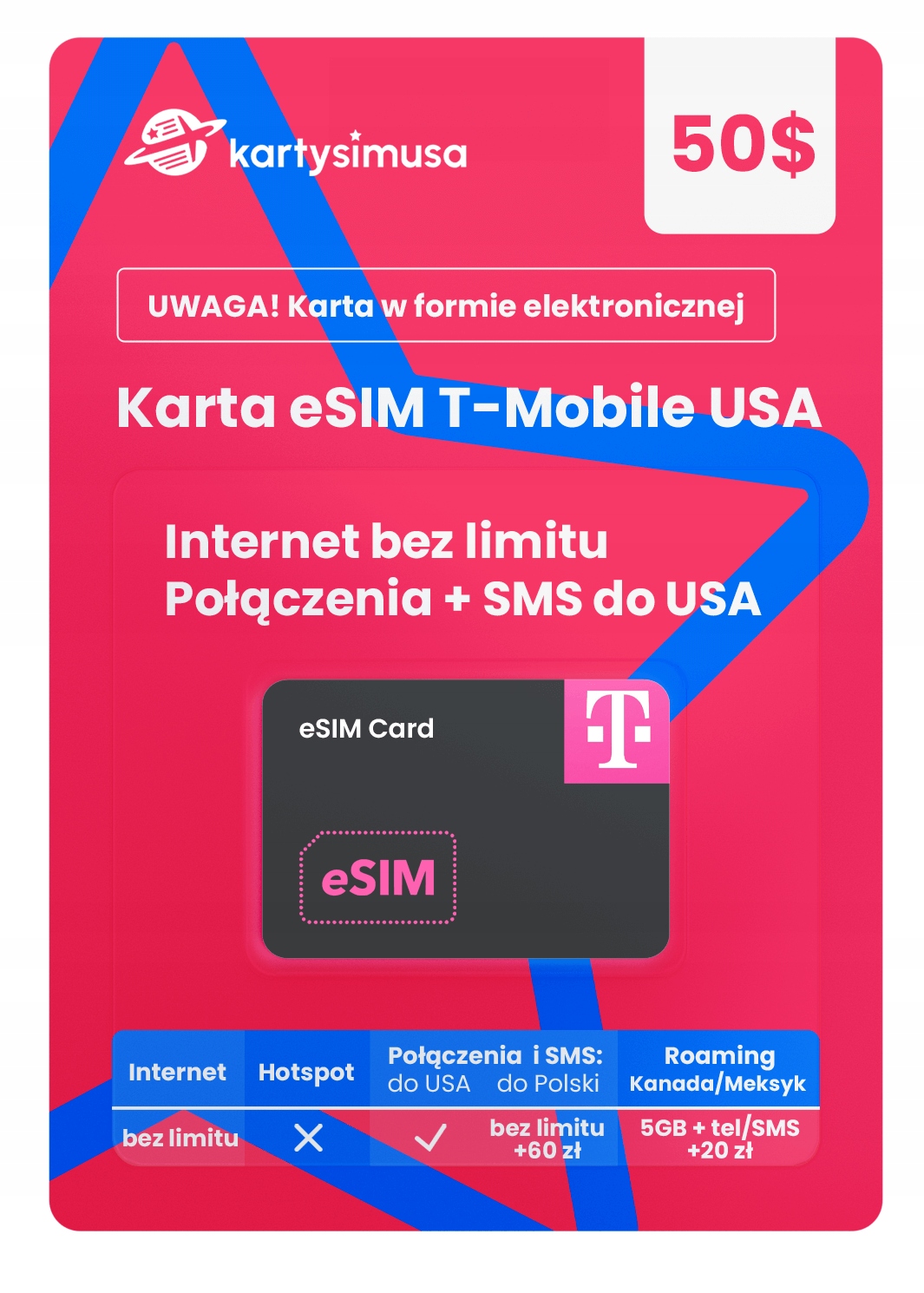 Karta eSIM T-Mobile USA 50$ internet bez limitu - Sklep, Opinie, Cena w ... Karta eSIM T-Mobile USA 50$ internet bez limitu - Sklep, Opinie, Cena w ...
