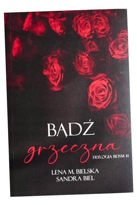 Bądź grzeczna Lena M. Bielska, Sandra Biel - porównaj ceny - Allegro.pl