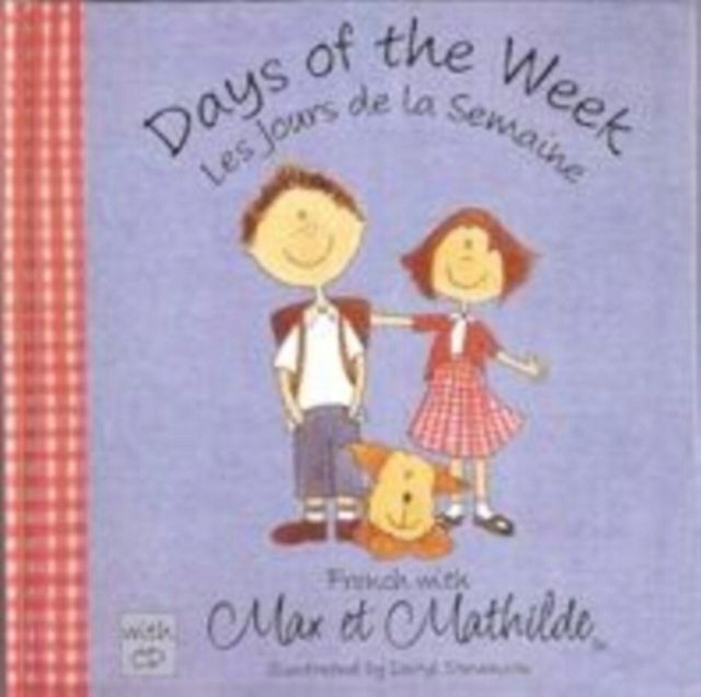 MAX ET MATHILDE: DAYS OF THE WEEK - Les Jours De La Semaine - Carol ...