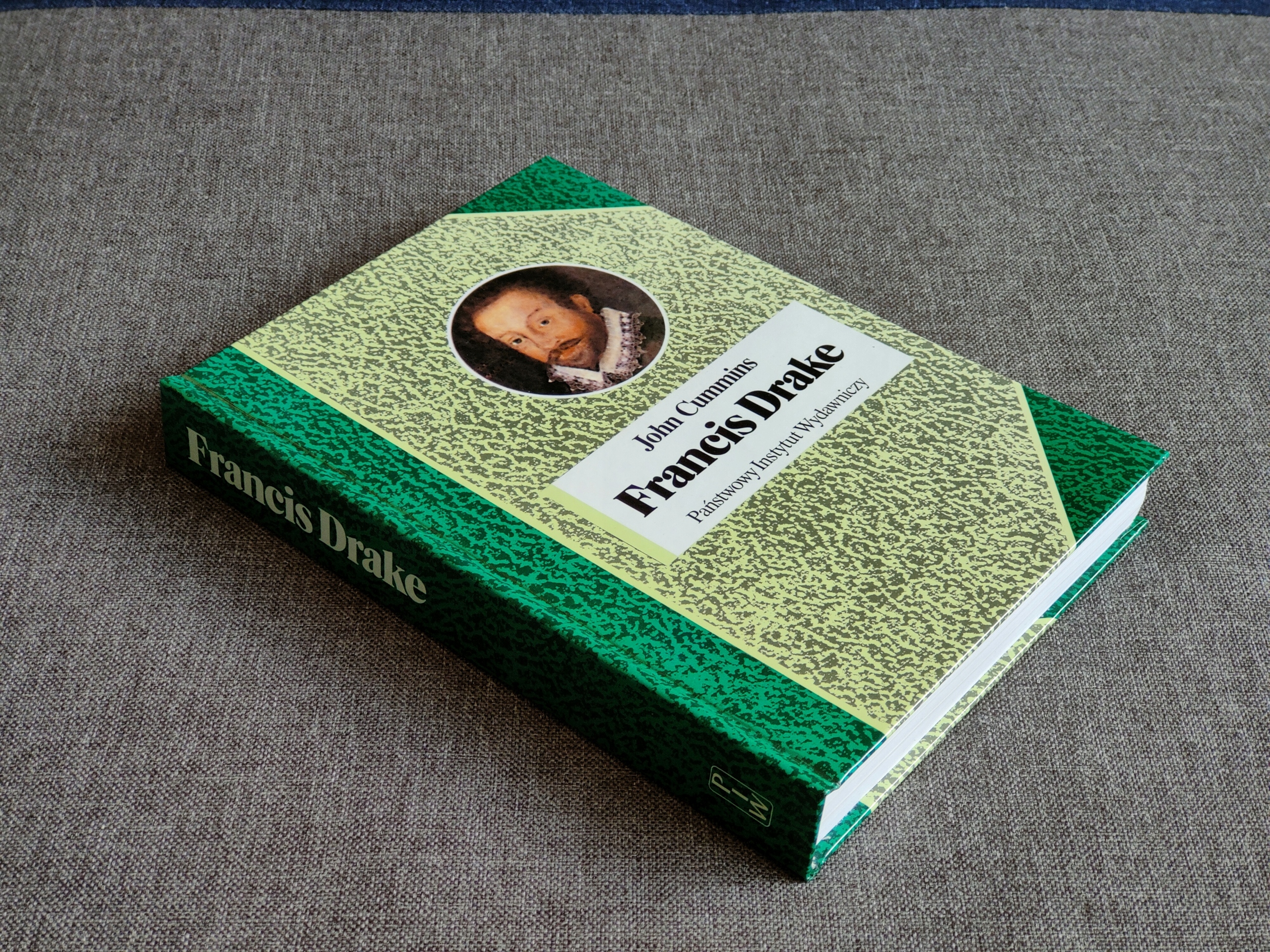 John Cummins: Francis Drake (PIW, Biografie Sławnych Ludzi, wyd. 2000 ...