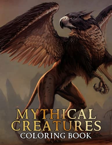 Mythical Creatures Coloring Book: A Cool Coloring Book With Many ...