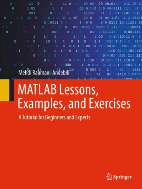 MATLAB Lessons, Examples, and Exercises: A Tutorial for Beginners and (18120498551) | Książka ...