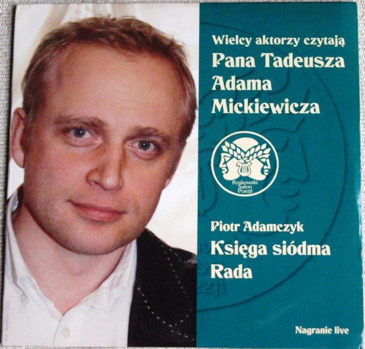 Adam Mickiewicz – Pan Tadeusz. Księga siódma: Rada – czyta Piotr ...