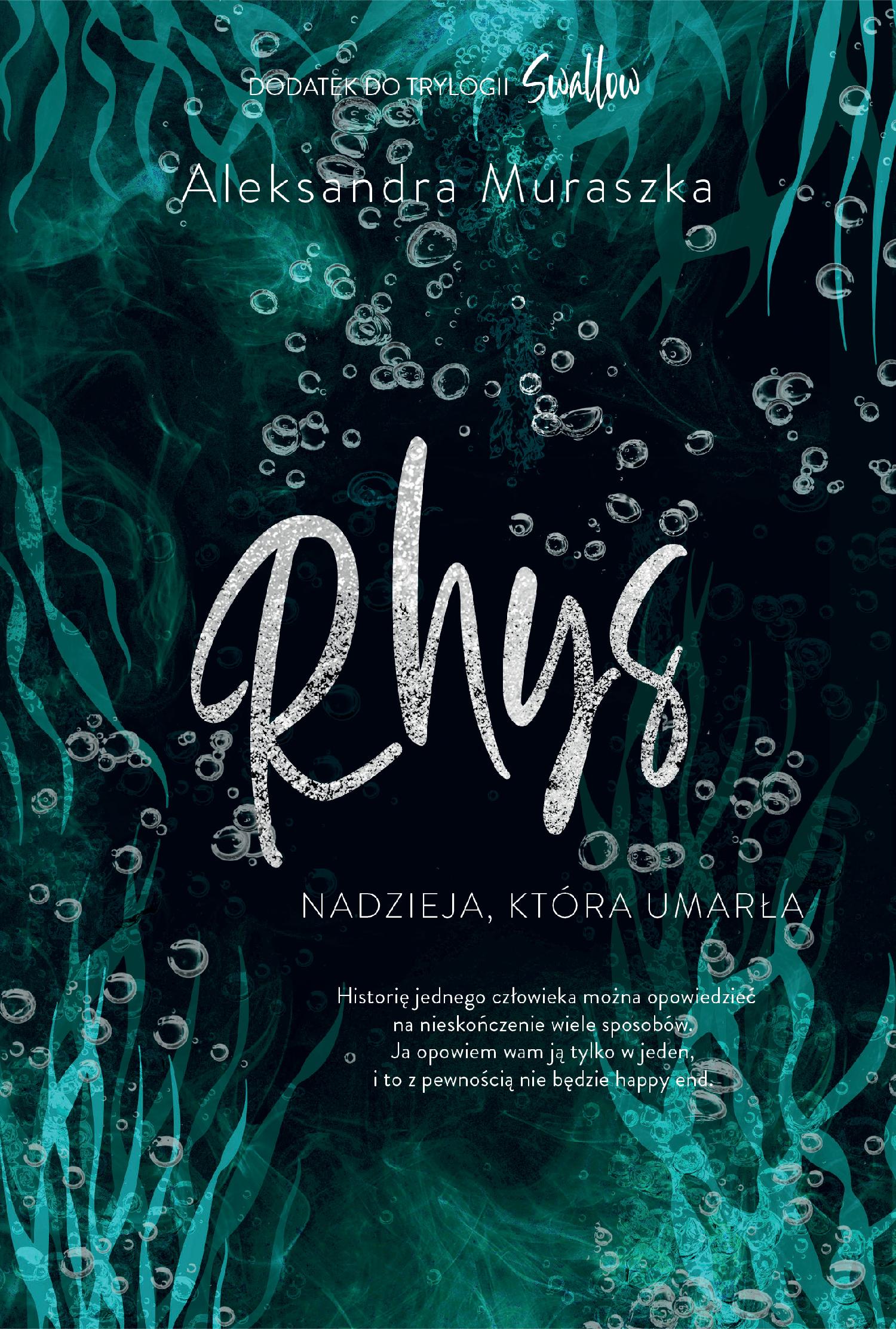 Rhys. Nadzieja, która umarła. Swallow Aleksandra Muraszka, (9788368383362) • Ár, Vélemények ...