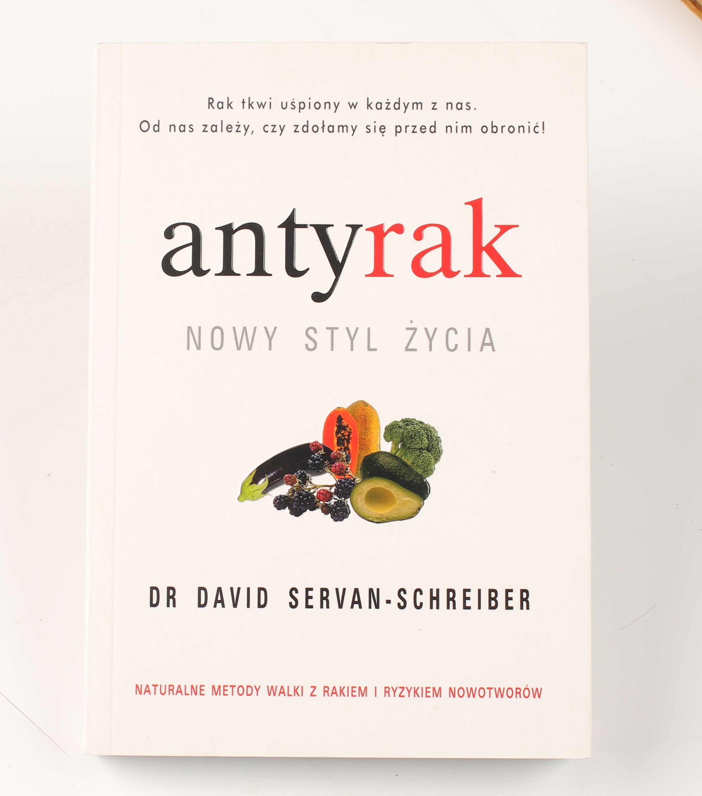 Antyrak nowy styl życia Dr David Servan-Schreiber (18185819513 ...