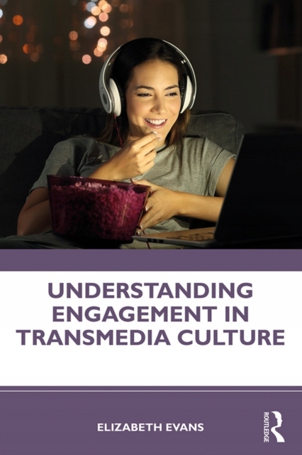 Understanding Engagement in Transmedia Culture (9788225783) | Ebook Allegro