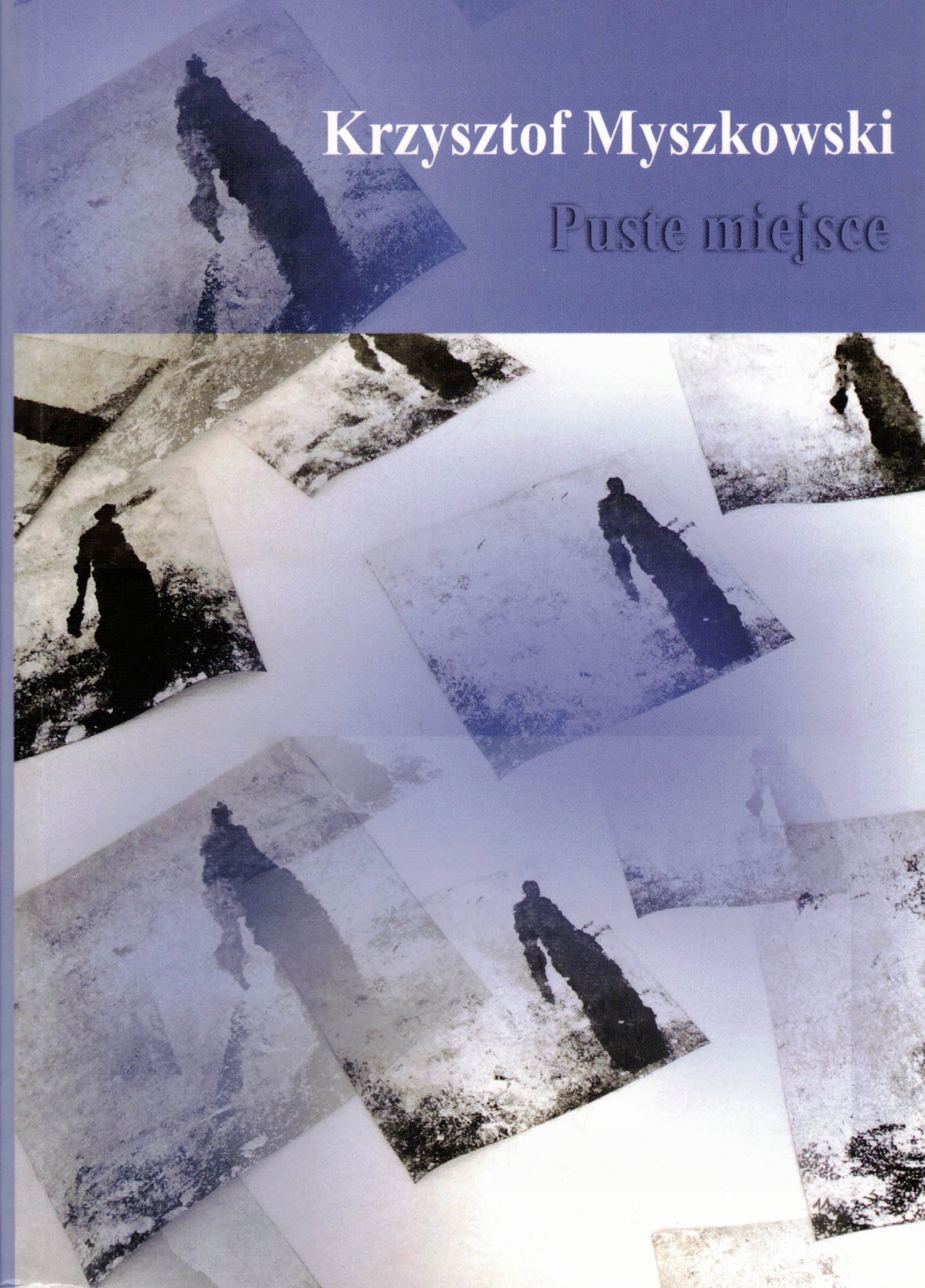 Puste miejsce Krzysztof Myszkowski NOWA (14665338539) | Książka Allegro