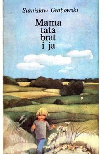 Mama, tata, brat i ja Stanisław Grabowski • Cena, Opinie - Allegro