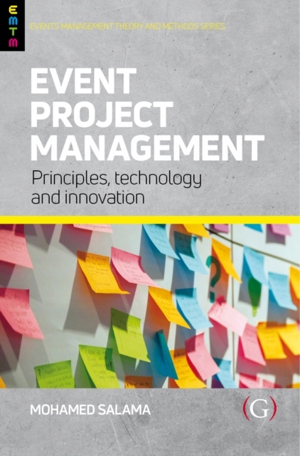 Event Project Management: Principles, technology and innovation (2020 ...