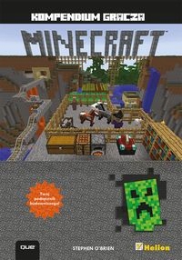 Kompendium gracza. Minecraft Stephen O'Brien • Cena, Opinie - Allegro