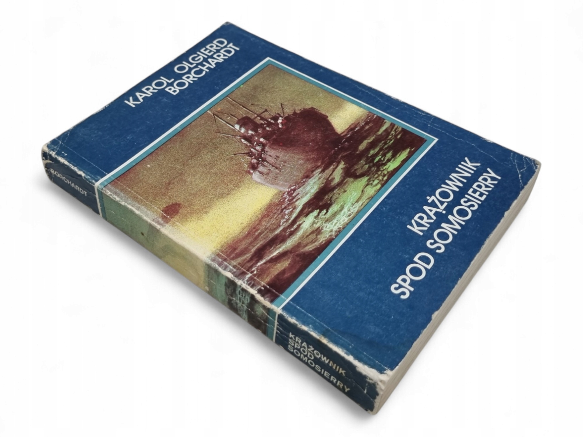 Krążownik spod Somosierry Karol Olgierd Borchardt Biografie ...