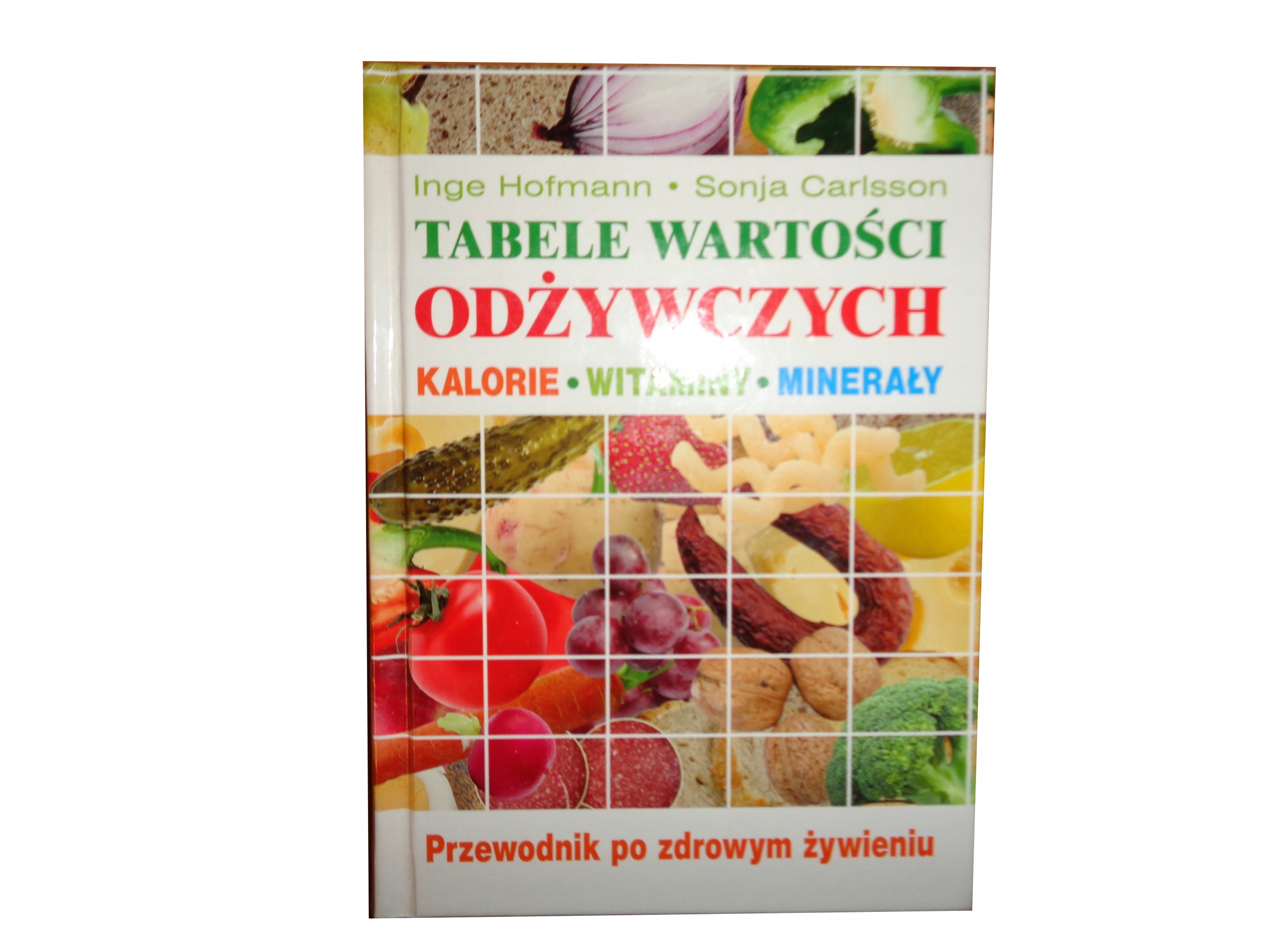 Tabele wartości odżywczych Carlsson Sonja, Inge Hofmann • Cena, Opinie ...