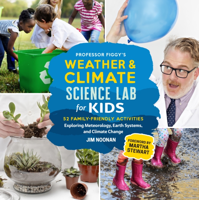 Professor Figgys Weather and Climate Science Lab for Kids JIM NOONAN ...
