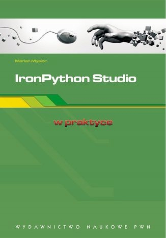IronPython Studio w praktyce Marian Mysior • Cena, Opinie - Allegro