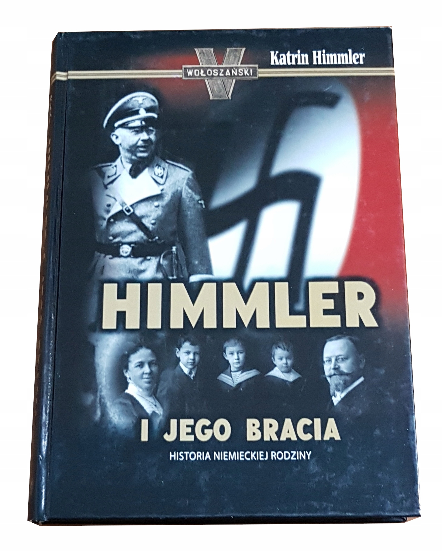 Himmler i jego bracia Katrin Himmler Biografie, wspomnienia ...