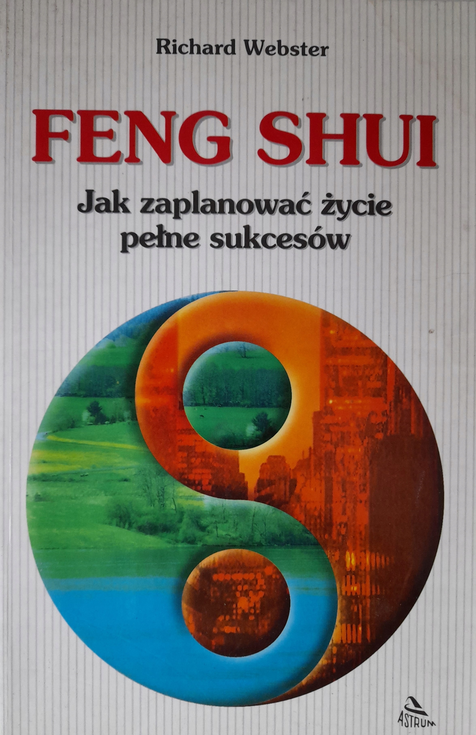 FENG SHUI JAK ZAPLANOWAĆ ŻYCIE Webster - porównaj ceny - Allegro.pl