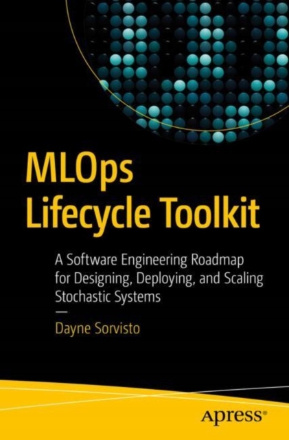 MLOps Lifecycle Toolkit : A Software Engineering Roadmap for Designing ... MLOps Lifecycle Toolkit : A Software Engineering Roadmap for Designing ...