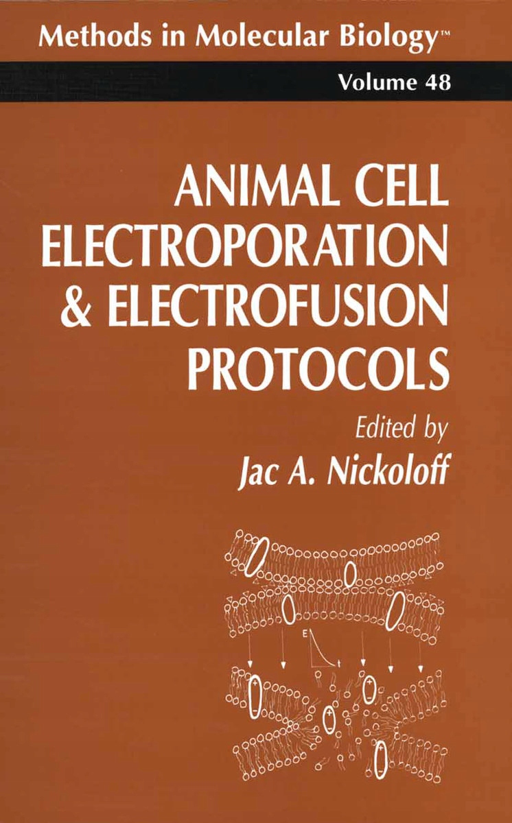 Animal Cell Electroporation and Electrofusion Protocols JAC A ...