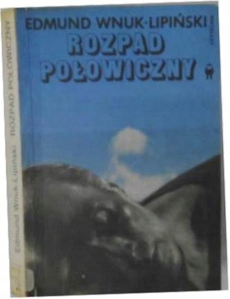 Rozpad połowiczny E Wnuk Lipiński • Cena, Opinie - Allegro