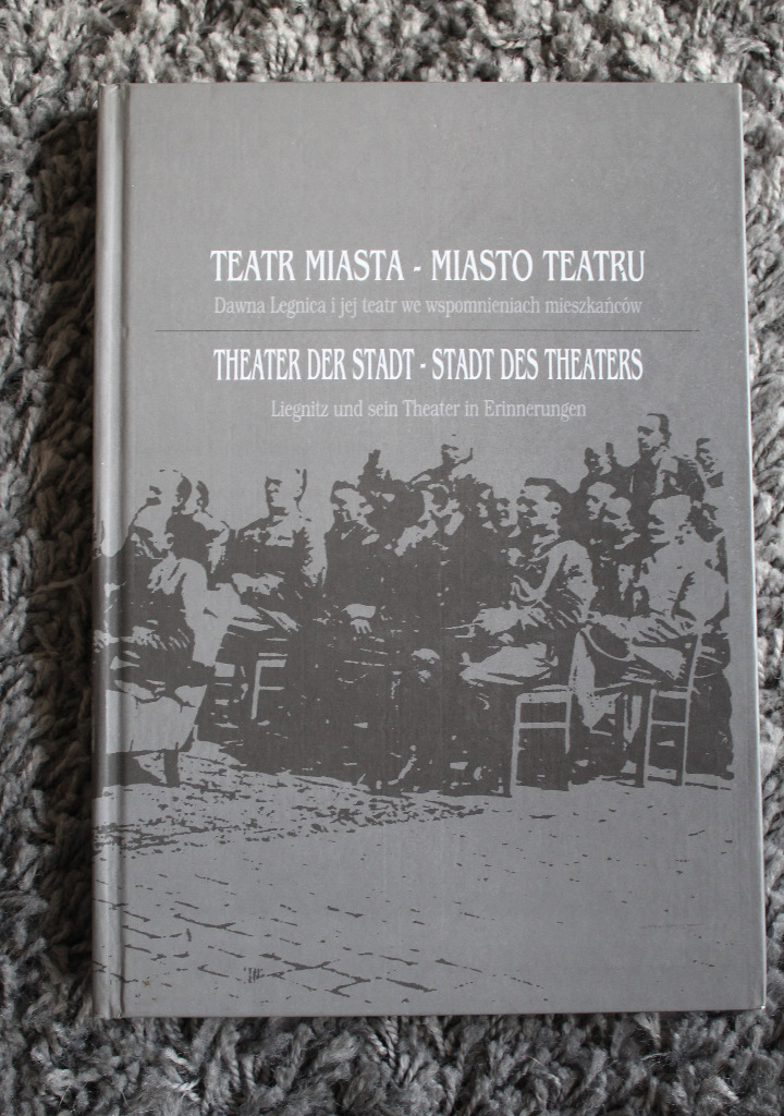 Teatr miasta Miasto Teatru Dawna Legnica i jej teatr | Gdańsk | Kup ...