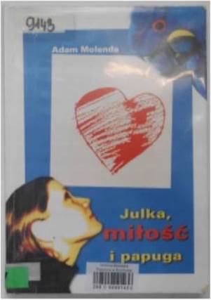 Julka, miłość i papuga Adam Molenda (15389130552) | Książka Allegro