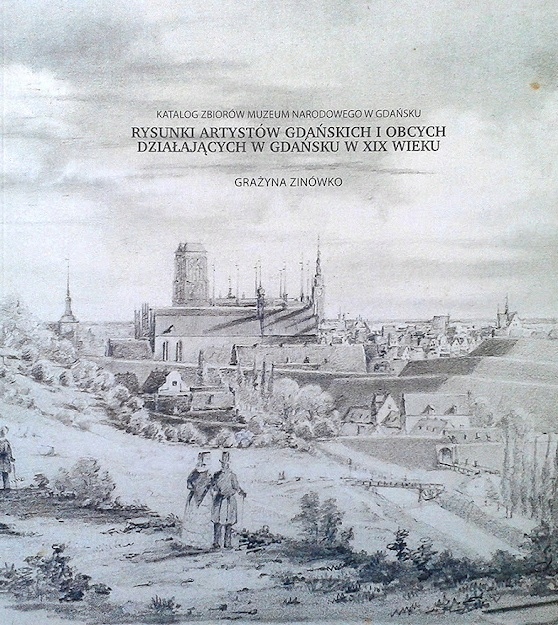 Rysunki artystów gdańskich i obcych działających w Gdańsku w XIX wieku ...