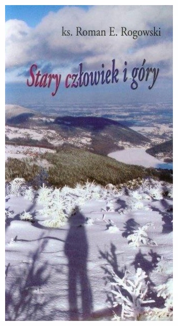 Stary człowiek i góry Roman E. Rogowski • Cena, Opinie - Allegro
