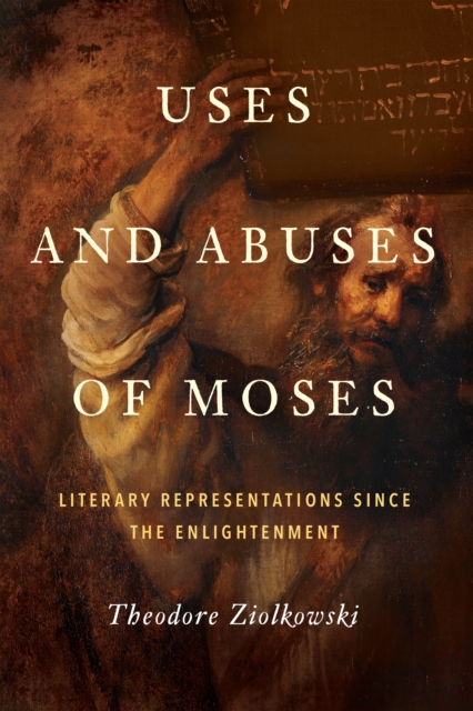 Uses and Abuses of Moses - Ziolkowski, Theodore (9792710174) | Ebook Allegro