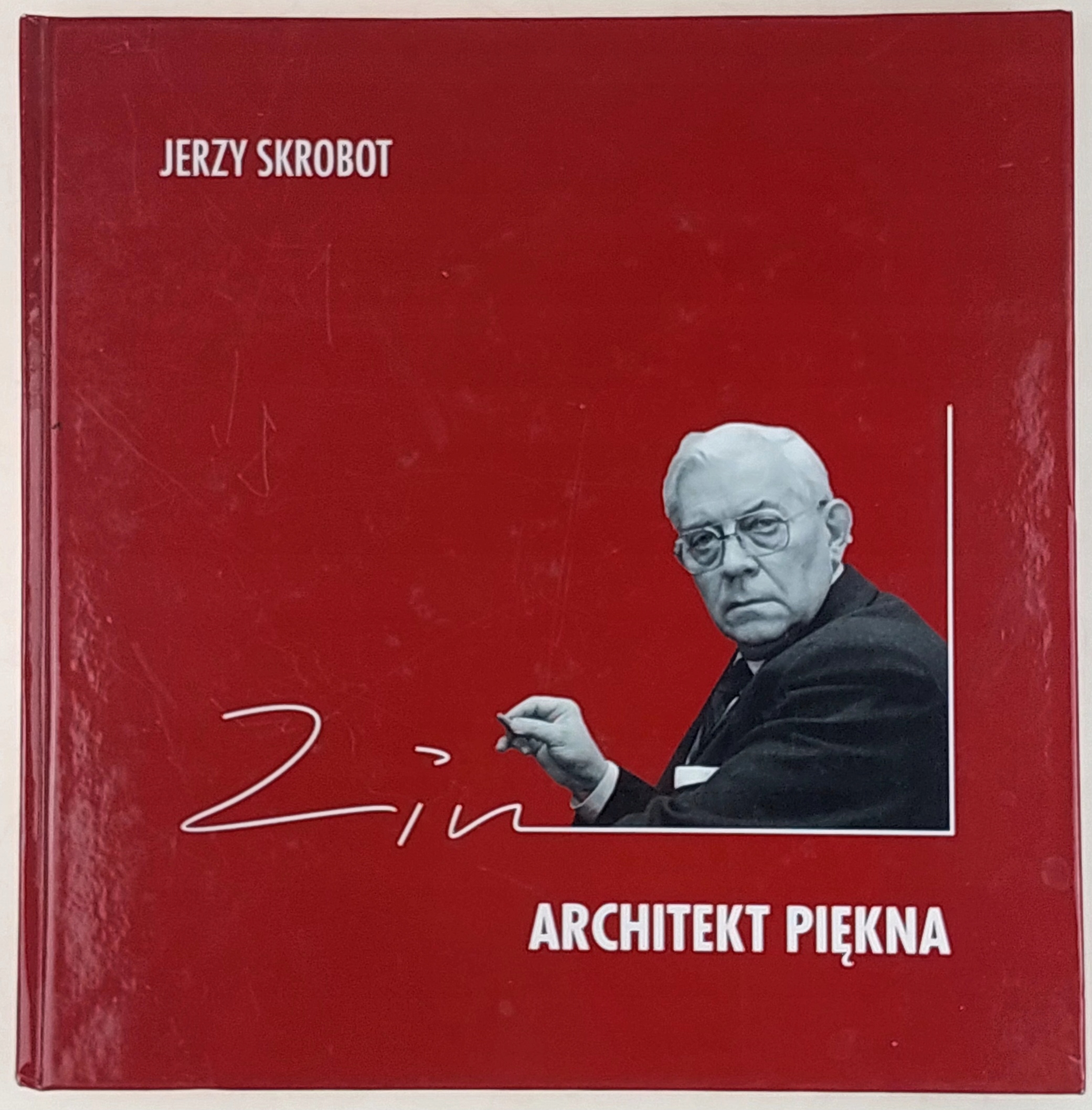 Zin architekt piękna Jerzy Skrobot (9788392725244) • Cena, Opinie ...