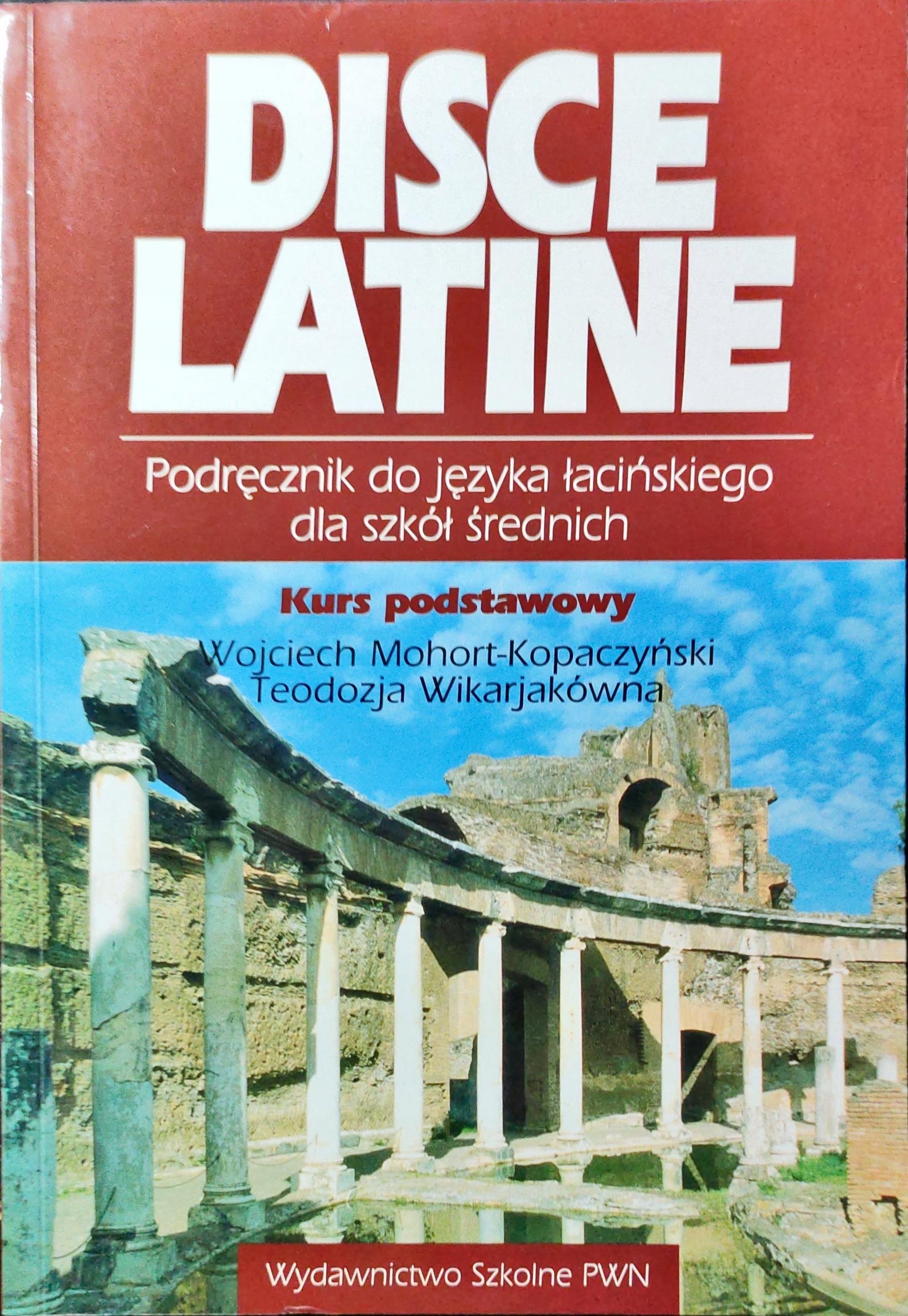 Disce latine podręcznik do języka łacińskiego cz.1 wojciech mohort ...
